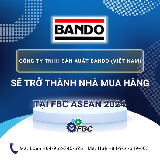 NHÀ MUA HÀNG TẠI FBC ASEAN 2024: CÔNG TY TNHH SẢN XUẤT BANDO (VIỆT NAM) - FBC ASEAN
